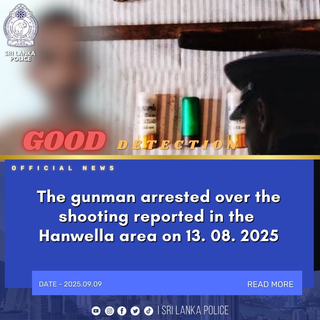 The gunman arrested over the shooting reported in the Hanwella area on 13. 08. 2025 – SRI LANKA ...